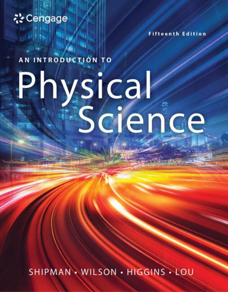 An Introduction to Physical Science 15th Edition by James Shipman ...