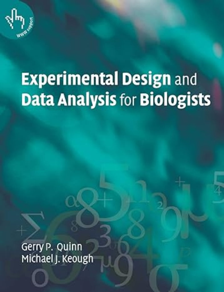 Experimental Design And Data Analysis For Biologists By Gerry P Quinn