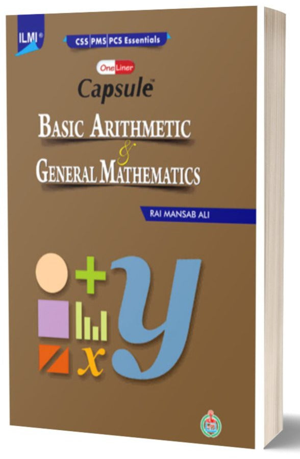 Capsule Basic Arithmetic& General Mathematic For CSS By Rai Mansab Ali – BooksNbooks