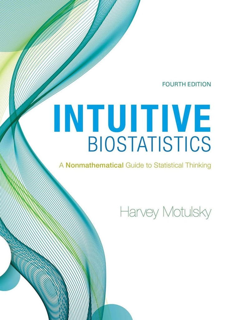 Intuitive Biostatistics: A Nonmathematical Guide 4th Edition – BooksNbooks