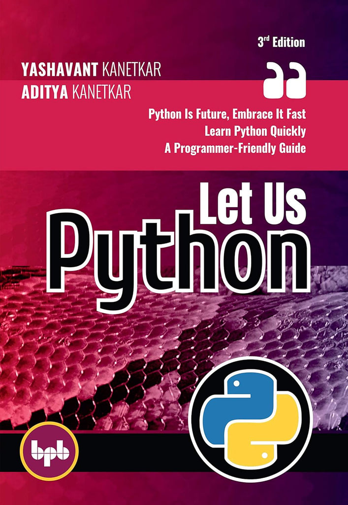 Let Us Python 3rd Edition by Aditya Kanetkar (Author) – BooksNbooks