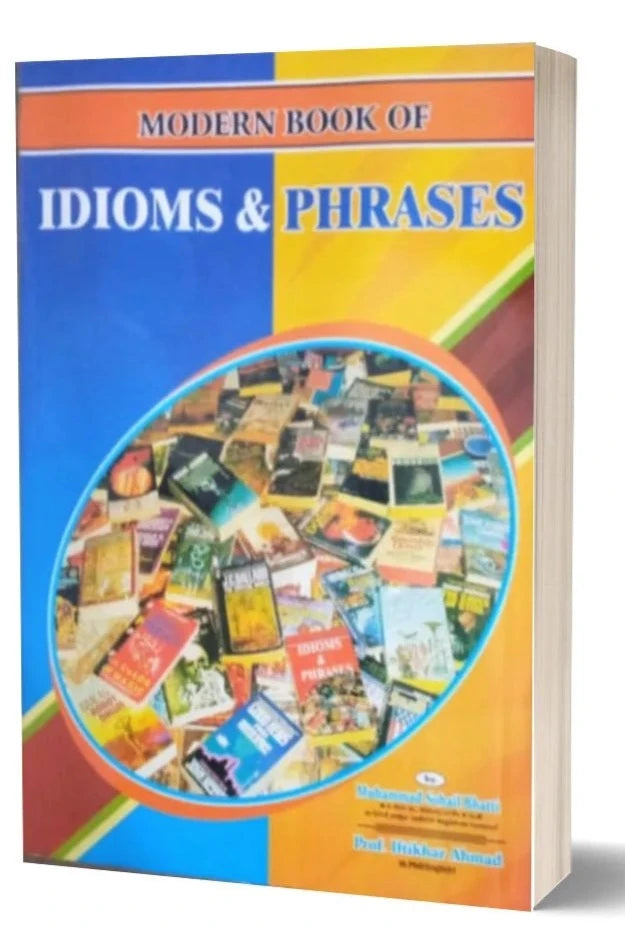 Modern Book Of Idioms & Phrases by Muhammad Sohail Bhatti – BooksNbooks