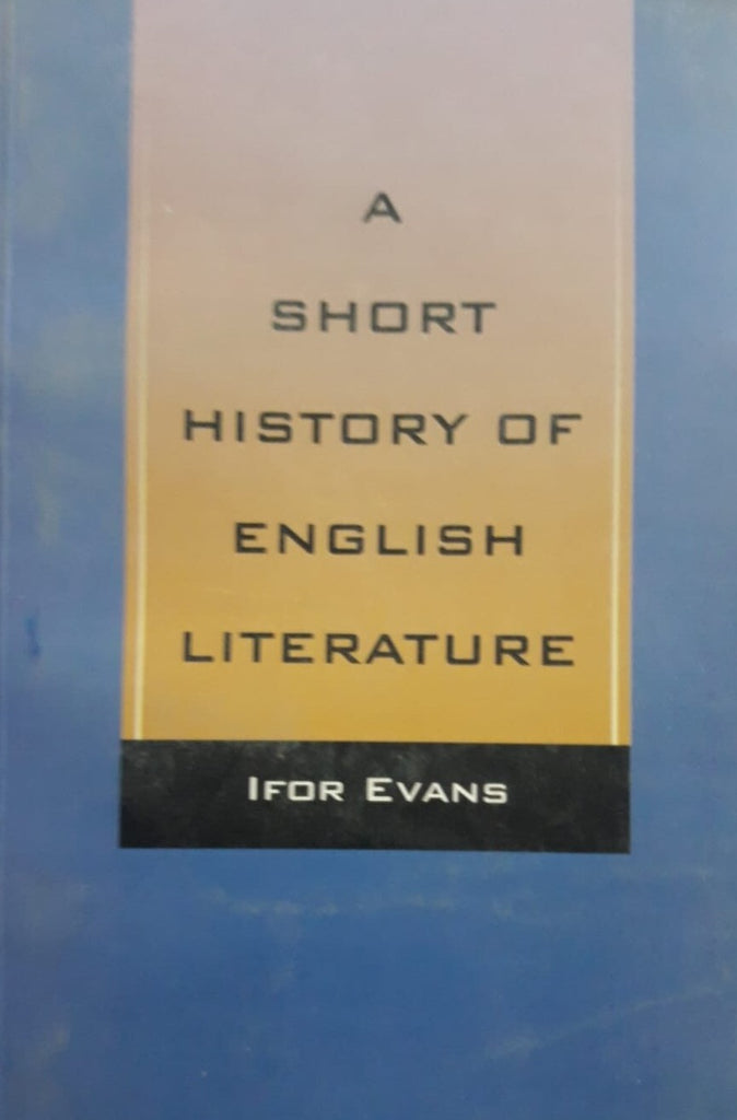 A Short History of English Literature by Ifor Evans (Author) – BooksNbooks