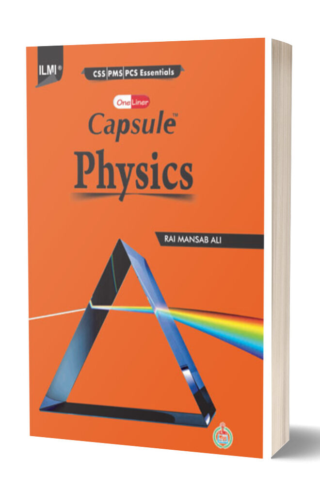 Capsule Physics ( One Liners ) For PPSC PCS FPSC by Rai Mansab Ali - I – BooksNbooks