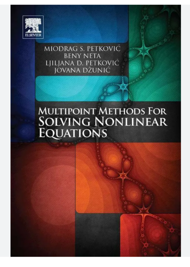 Multipoint Methods for Solving Nonlinear Equations by Miodrag Petkovic – BooksNbooks