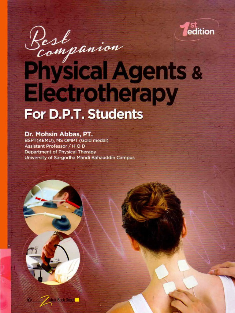 Physical Agents & Electrotherapy For DPT Students by Dr Mohsin Abbas – BooksNbooks