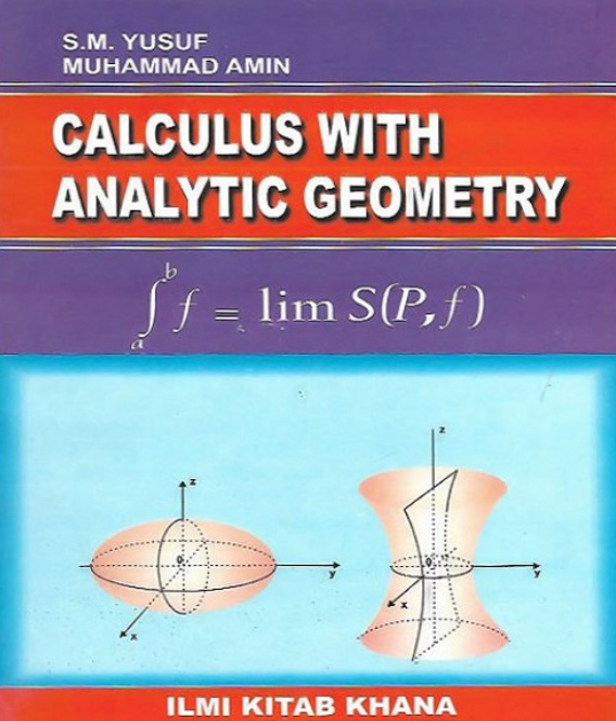 Calculus With Analytical Geometry by S.M. Yusuf Muhammad Amin -ILMI – BooksNbooks