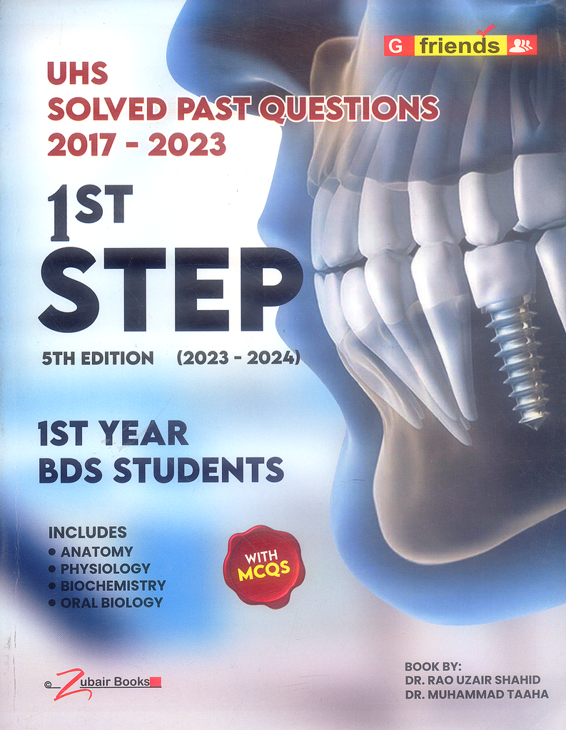 1st Step UHS Solved Past MCQs Papers For 1st Year BDS 5th Edition ...