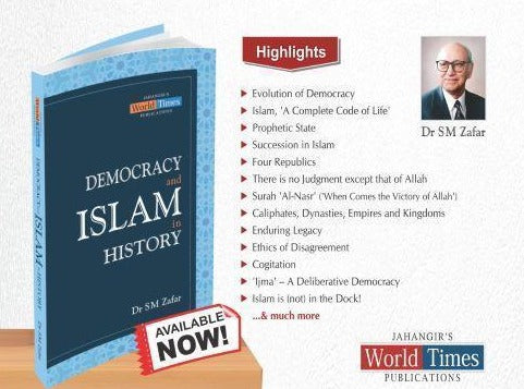 Democracy And Islam In History By Dr S M Zafar-Jahangir's World Times ...