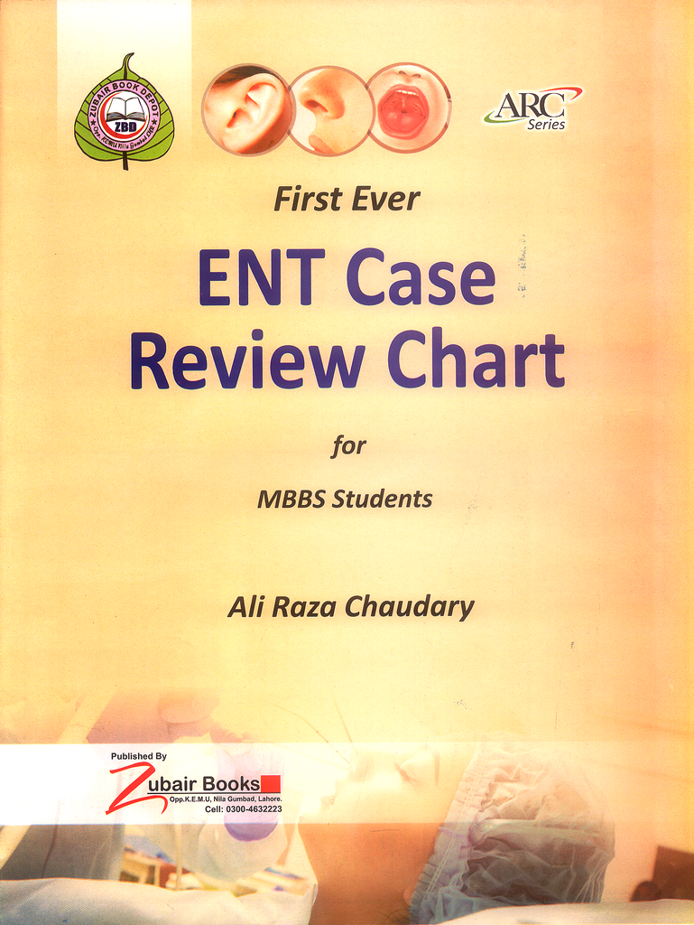 Ent Case Review Chart MBBS By Ali Raza Chaudary – BooksNbooks