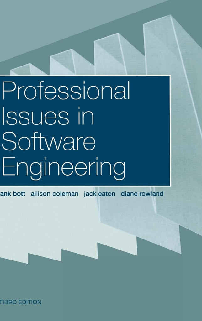 Professional Issues in Software Engineering 3rd Edition by Frank Bott ...