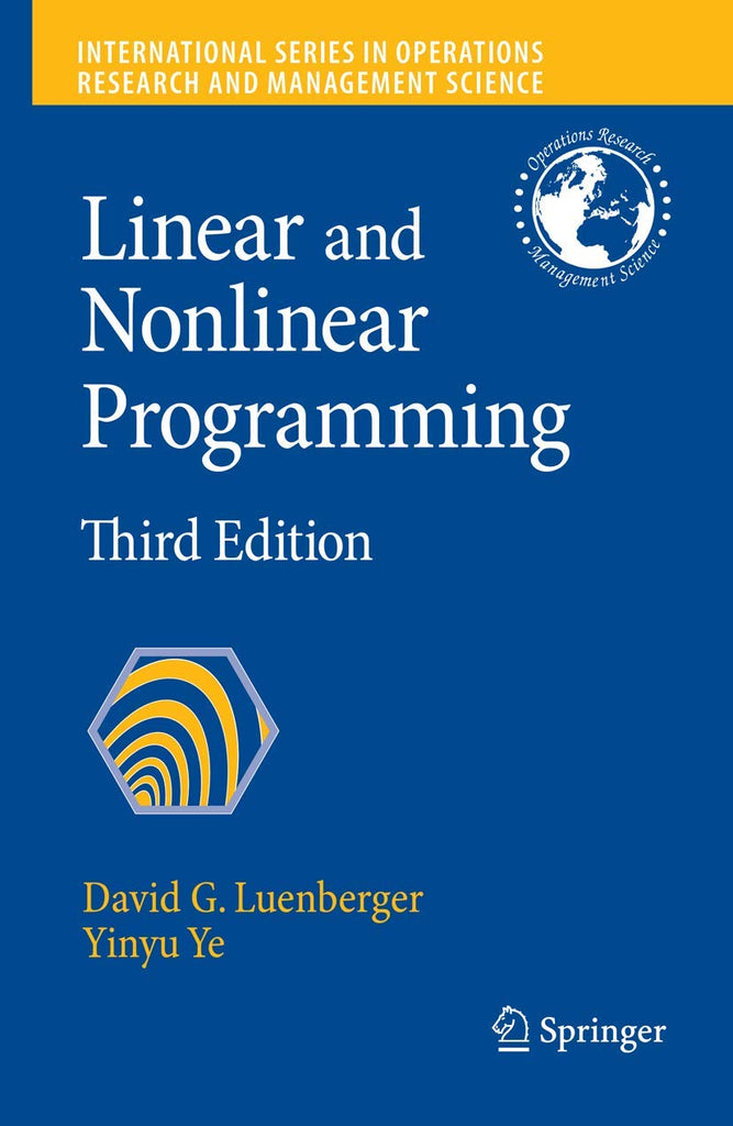 Linear And Nonlinear Programming 3rd Edition By David G Luenberger ...