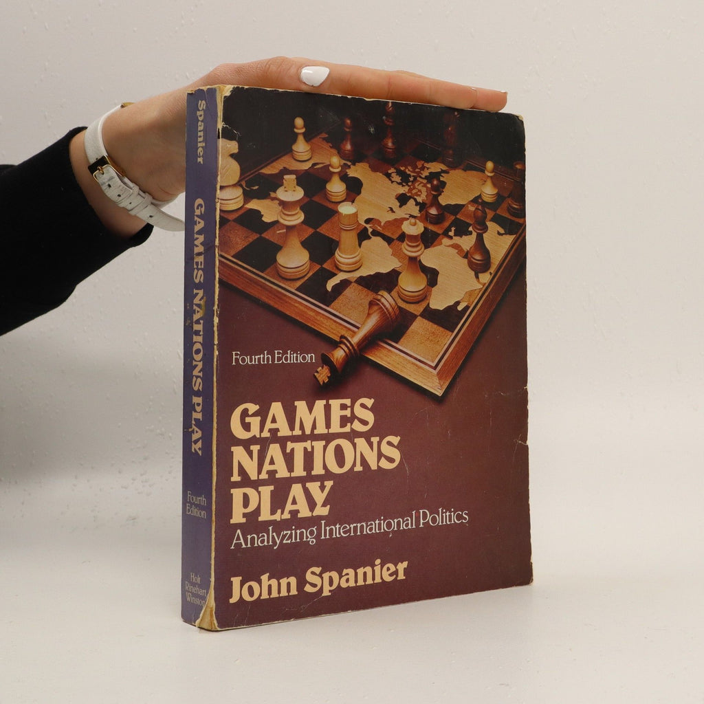 Games nations play by John W. Spanier – BooksNbooks