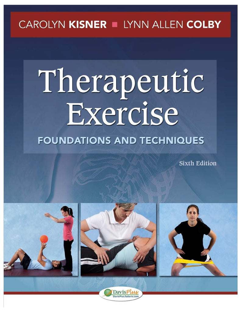 Therapeutic Exercise: Foundations and Techniques by Carolyn Kisner ...