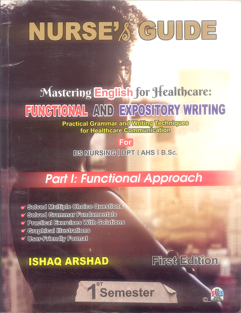 Nurse & Guide Functional and Expository Writing for BSN Nursing DPT ...