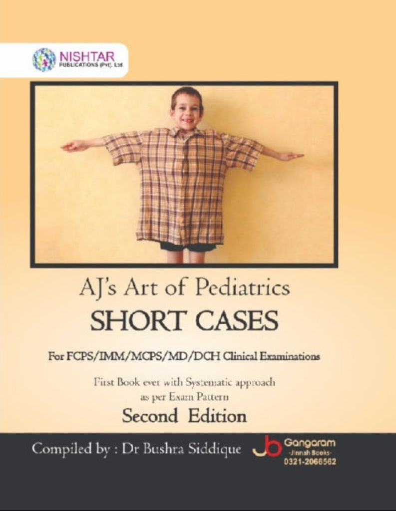 AJ’s Art of Pediatrics Short Cases 2nd Edition by Dr Bushra Siddique ...