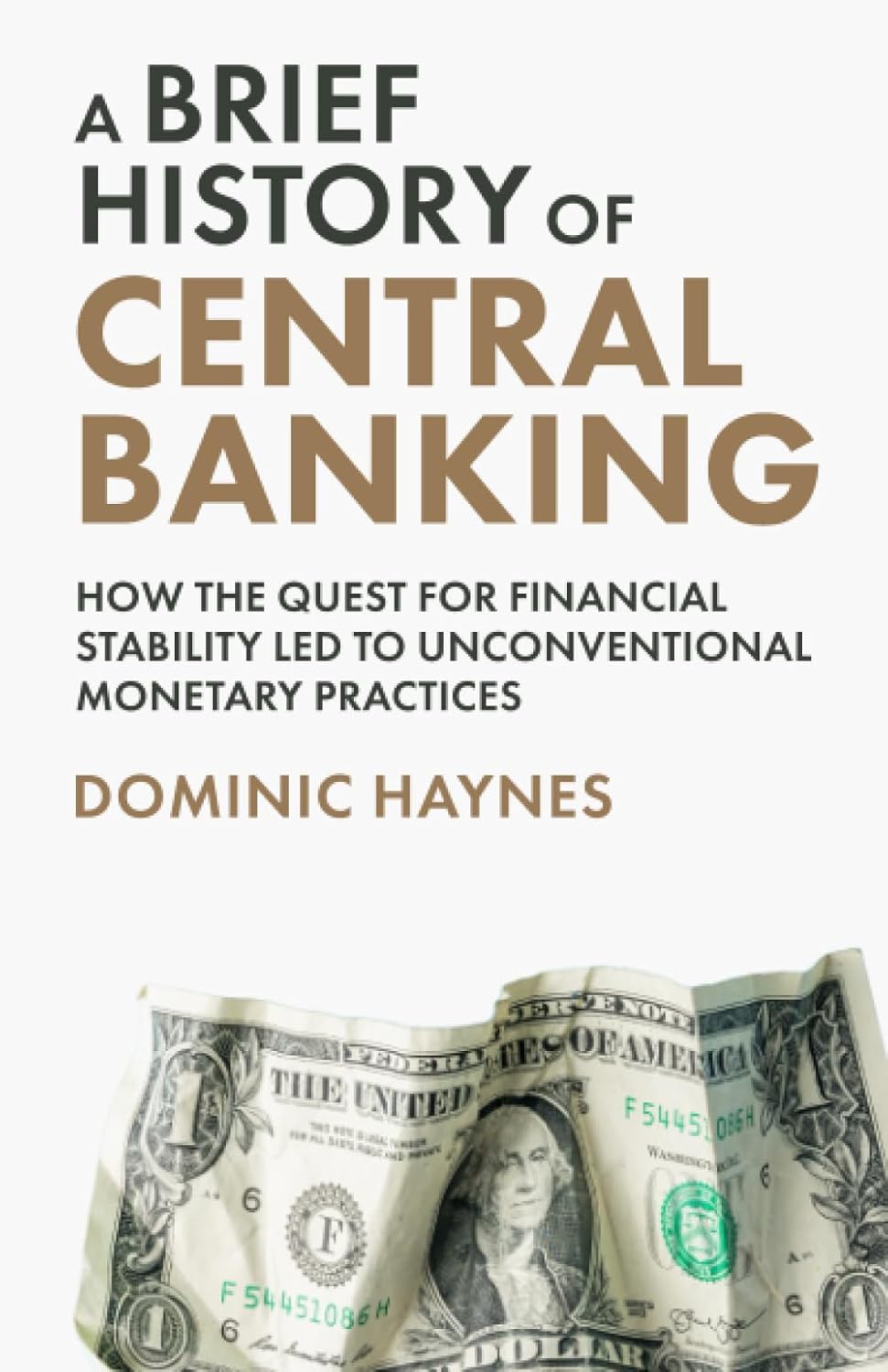A Brief History of Central Banking by Dominic Haynes (Author) – BooksNbooks