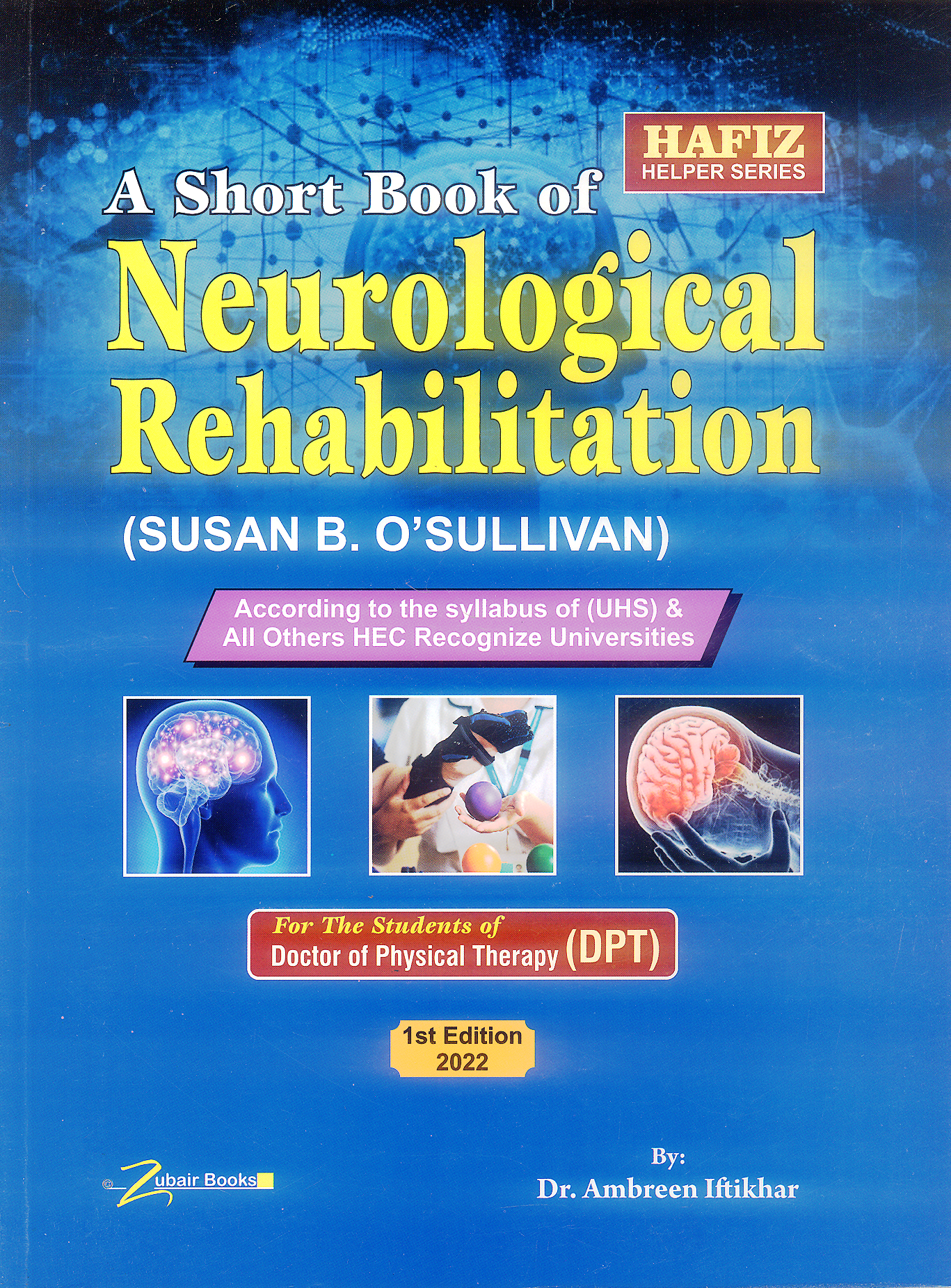 A Short Book Of Neurological Rehabilitation (Hafiz Helper Series ) DPT ...