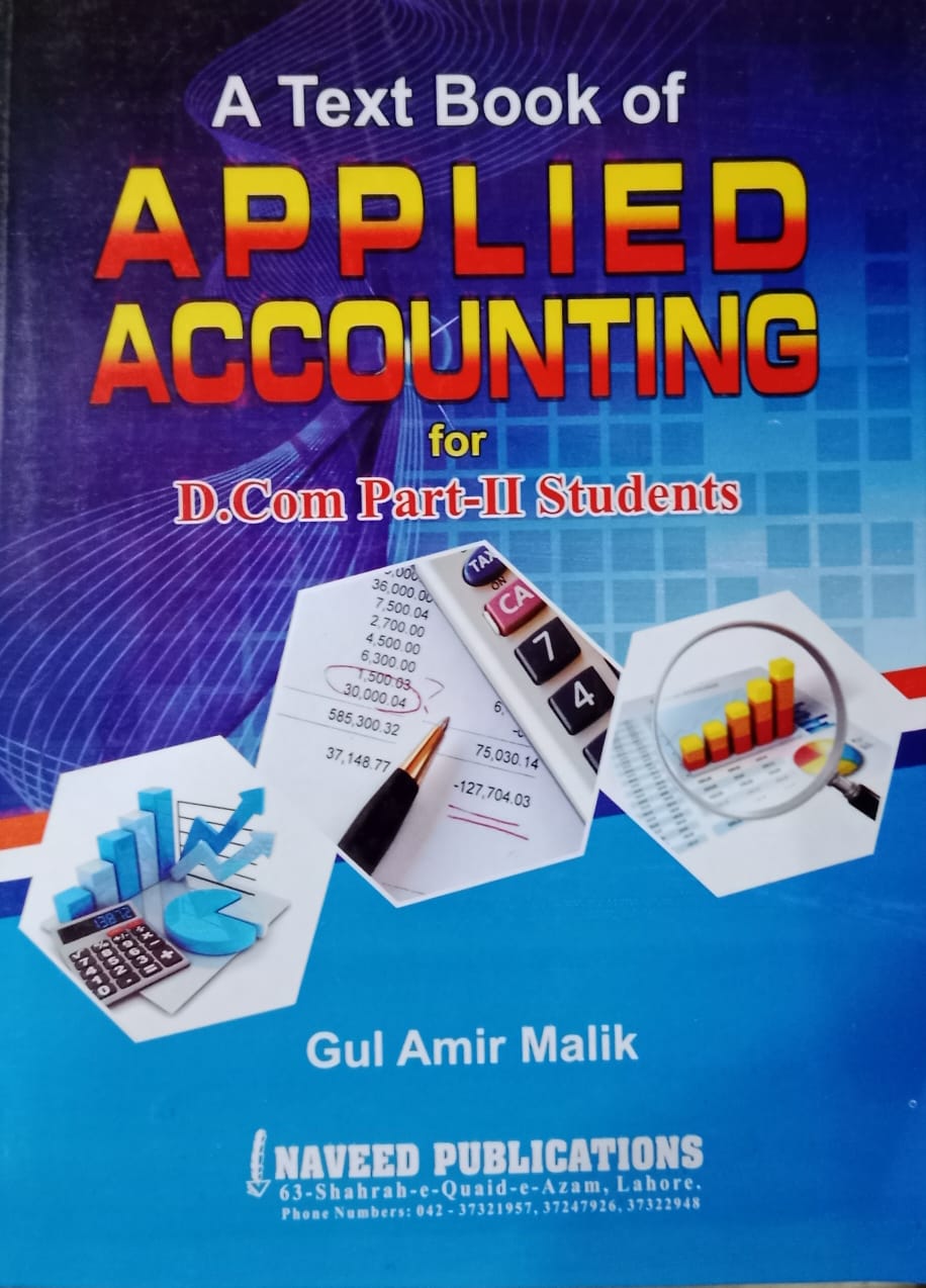 A Textbook Of Applied Accounting For D. Com Part-II by Gul Amir Malik – BooksNbooks