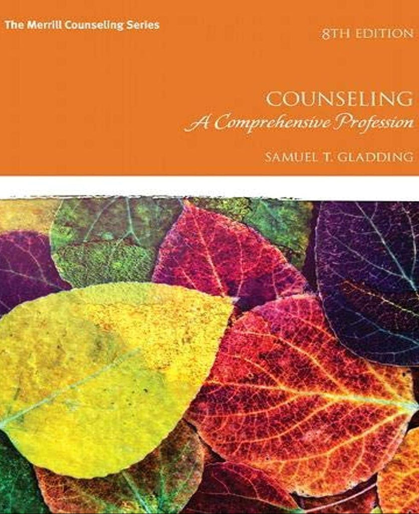 Counseling: A Comprehensive Profession 8th Edition by Samuel Gladding ...