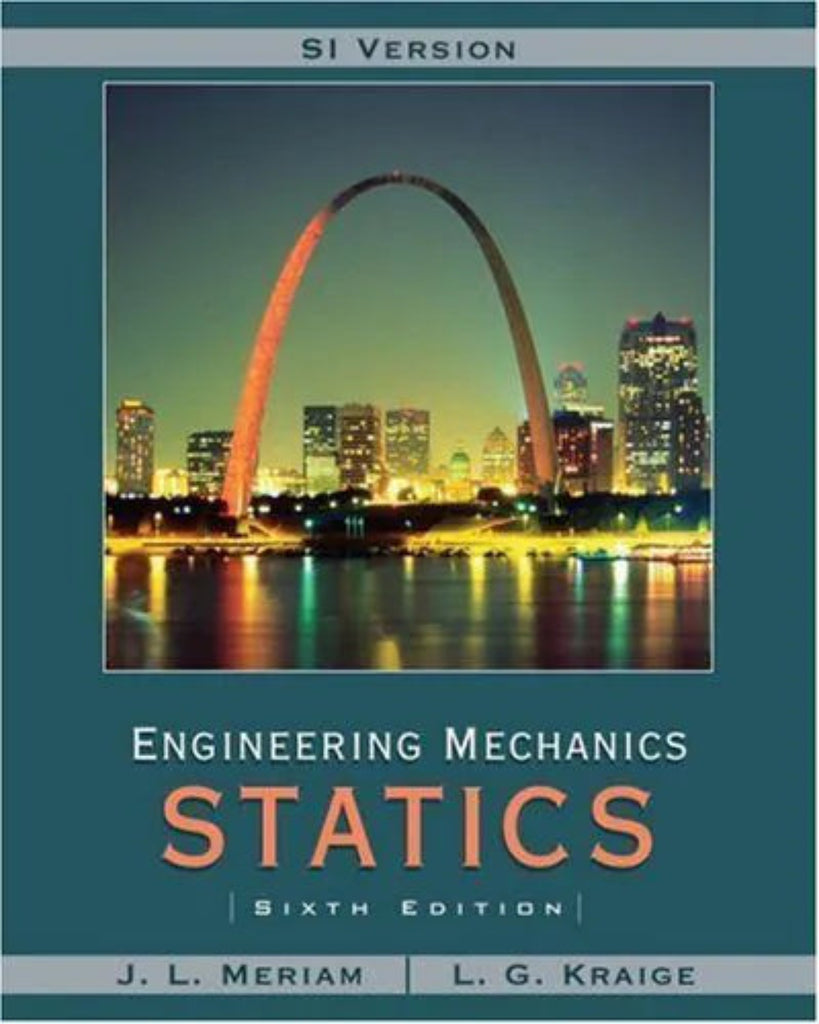 Engineering Mechanics - Statics 6th Edition by J. L. Meriam (Author ...