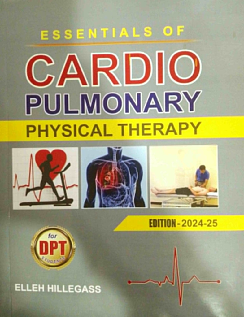 Essentials of Cardiopulmonary Physical Therapy by Ellen Hillegass ...