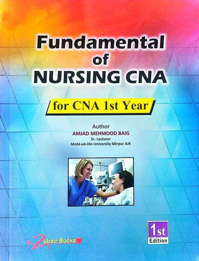 Fundamental Of Nursing For CNA 1st Year By Amjad Mehmood Baig – BooksNbooks