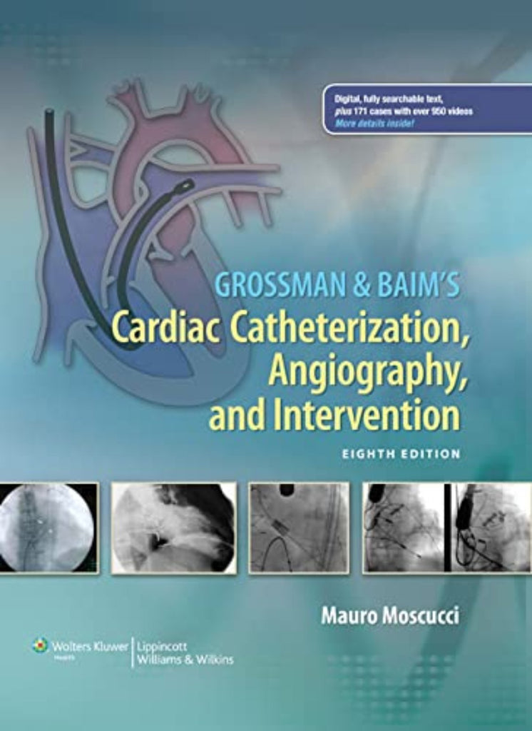 Grossman & Baim's Cardiac Catheterization, Angiography, and ...