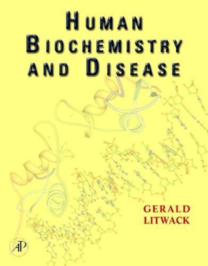 Human Biochemistry and Disease by Gerald Litwack (Author) – BooksNbooks