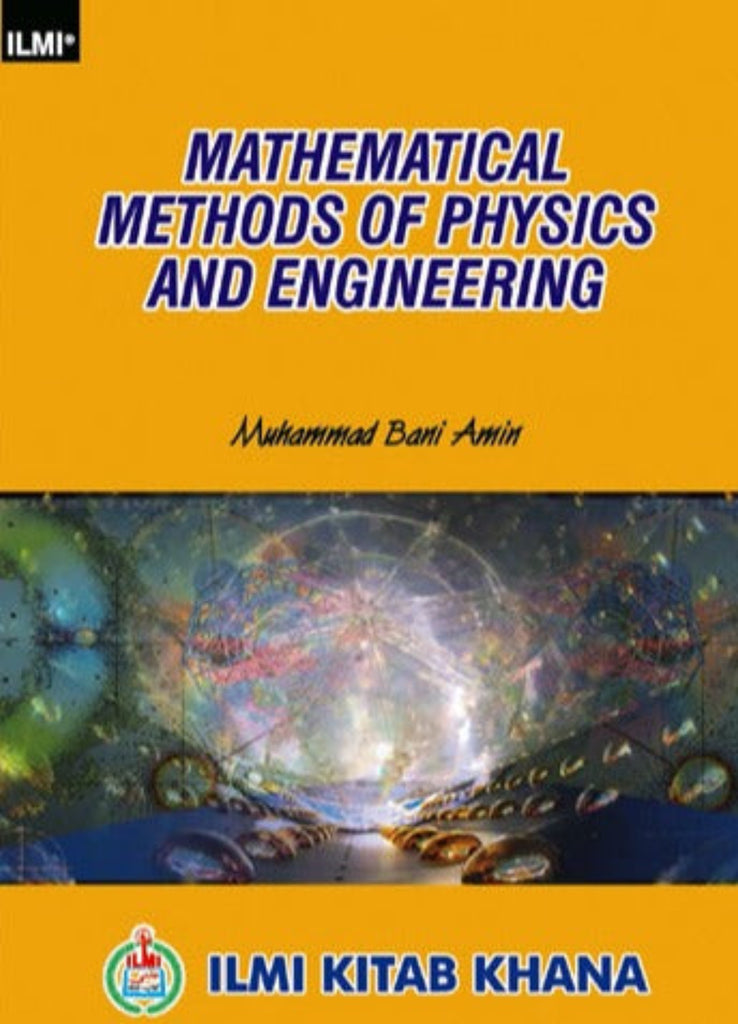 Mathematical Methods of Physics and Engineering by Muhammad Bani Amin ...