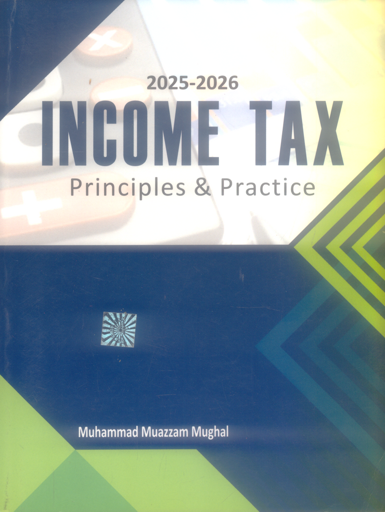 Income Tax Principle & Practice by Muhammad Muazzam Mughal – BooksNbooks