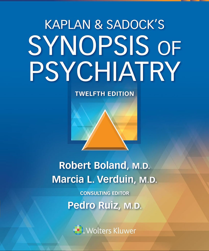 Kaplan and Sadock's Synopsis of Psychiatry 12th Edition by Robert ...