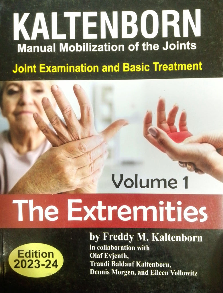 Kaltenborn Manual Mobilization of the Joints Volume I: The Extremities ...