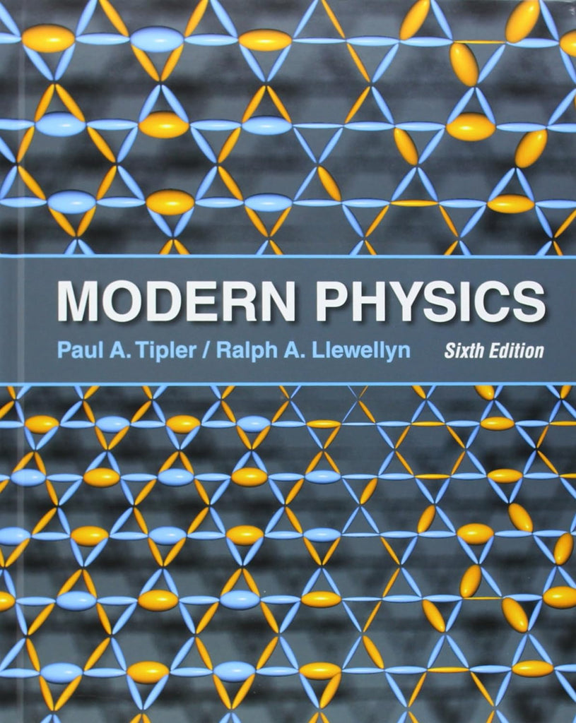 Modern Physics 6th Edition by Paul A Tipler (Author) – BooksNbooks