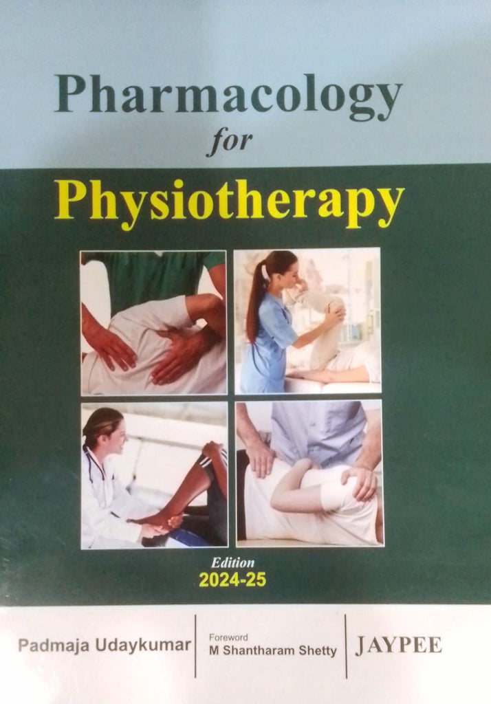 Pharmacology for Physiotherapy 3rd Edi For DPT By Padmaja Udaykumar ...