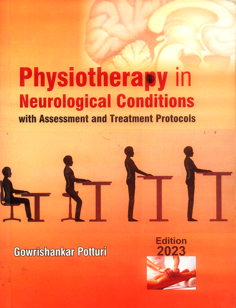 Physiotherapy In Neurological Conditions by Gowrishankar Potturi ...
