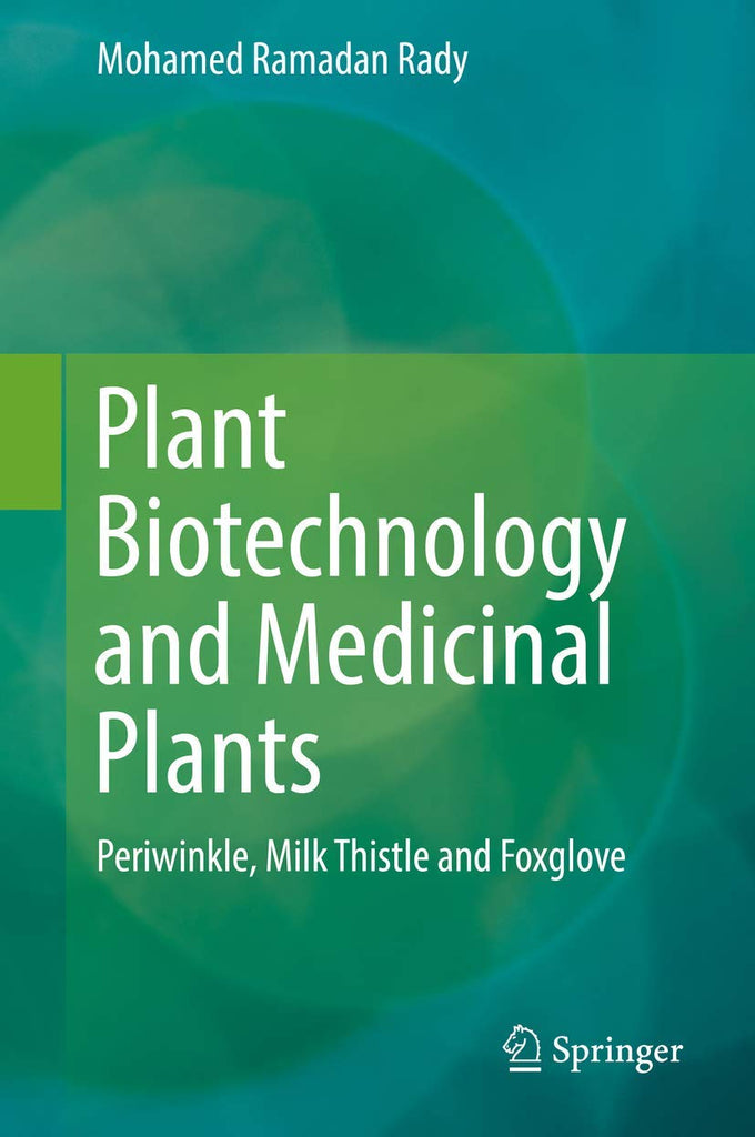 Plant Biotechnology and Medicinal Plants by Mohamed Ramadan Rady ...