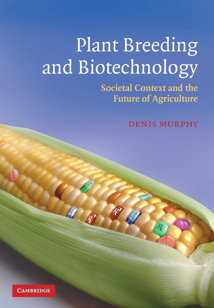 Plant Breeding and Biotechnology by Denis Murphy (Author) – BooksNbooks