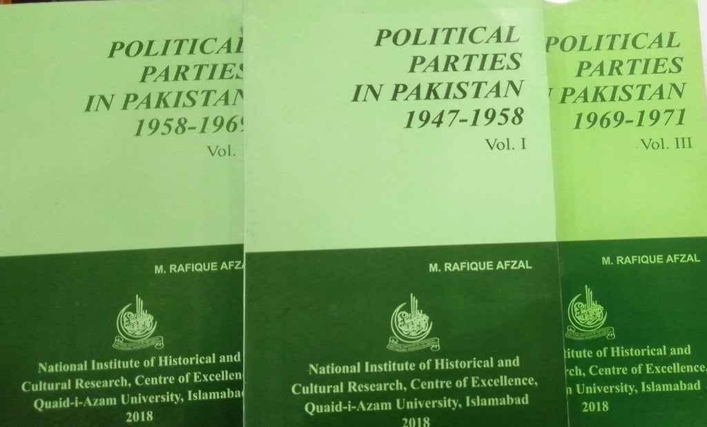 Political Parties In Pakistan ( 1947 To 1971 ) By M Rafique Afzal ...