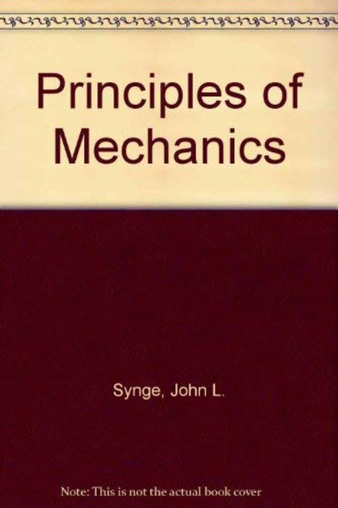 Principles Of Mechanics by J L Synge – BooksNbooks
