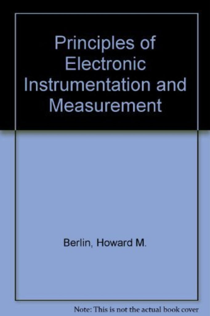 Principles of Electronic Instrumentation and Measurement by Howard M B ...