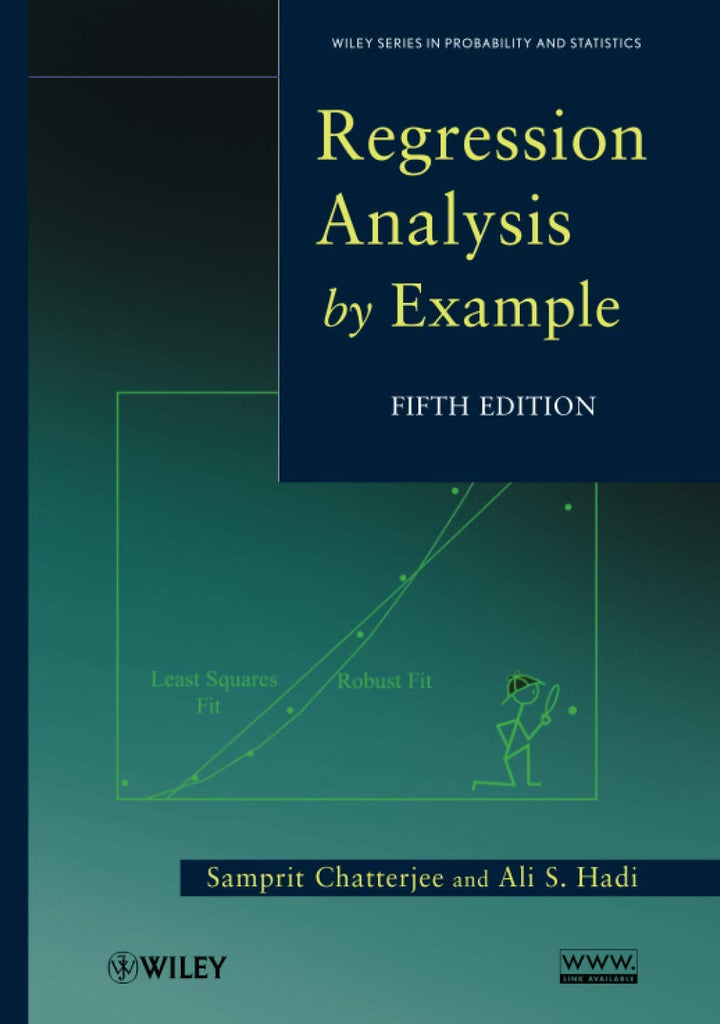 Regression Analysis by Example 5th Edition by Samprit Chatterjee ...