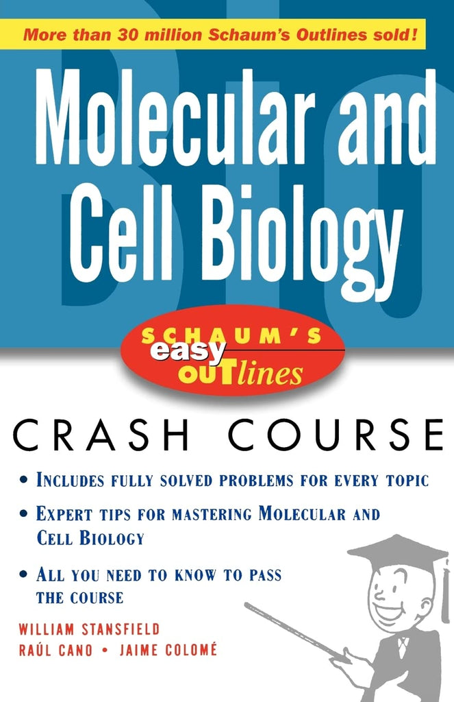 Schaum's Easy Outline Molecular and Cell Biology by William Stansfield ...
