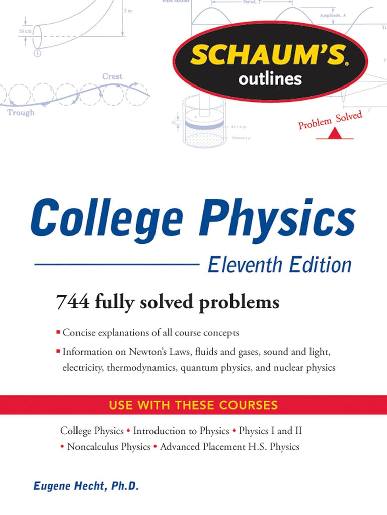 Schaum's Outlines College Physics 11th Edition by Eugene Hecht ...