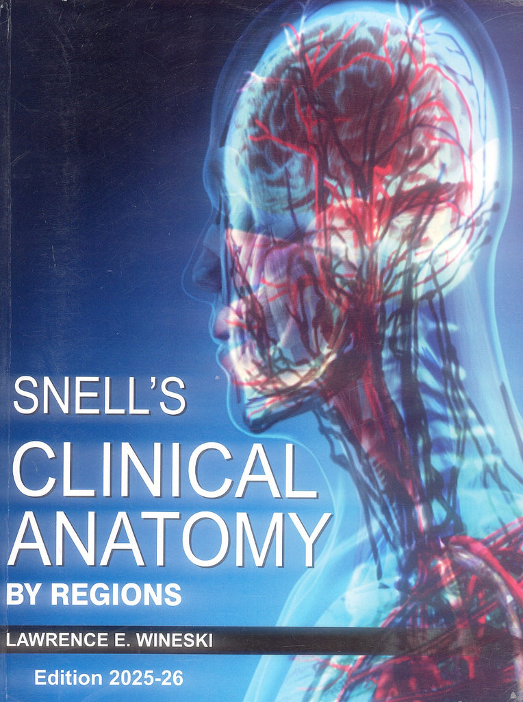 Snell's Clinical Anatomy by Regions 12th Edition by Lawrence E Wineski ...