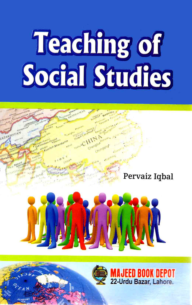 Teaching of Social Studies For B.Ed by Pervaiz Iqbal – BooksNbooks