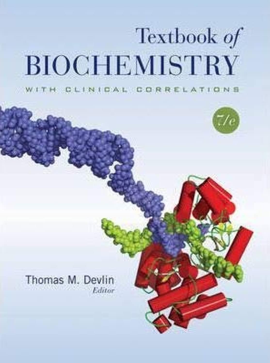 Textbook of Biochemistry with Clinical Correlations 7th Edition ...