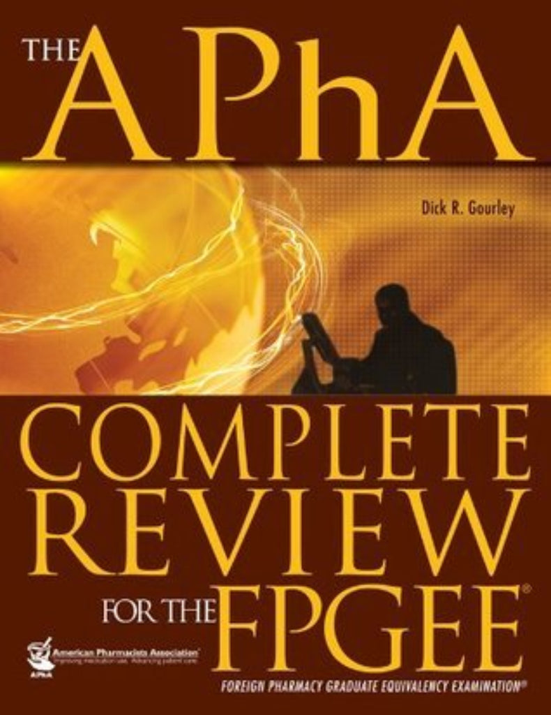 The Apha Complete Review for the FPGEE by Dick R Gourley (Editor ...
