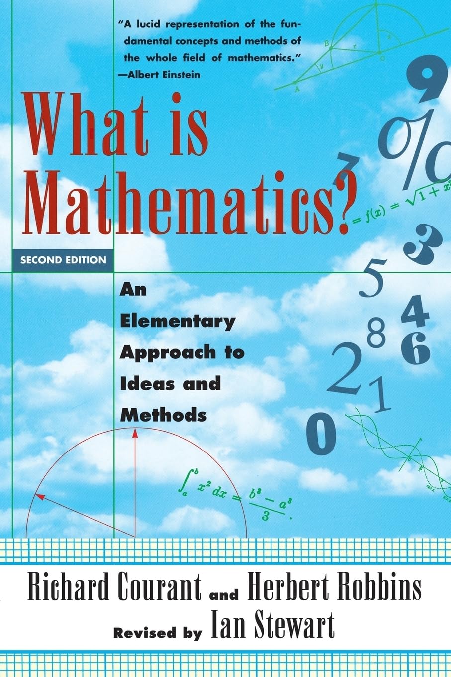 What Is Mathematics? An Elementary Approach to Ideas and Methods 2nd E ...
