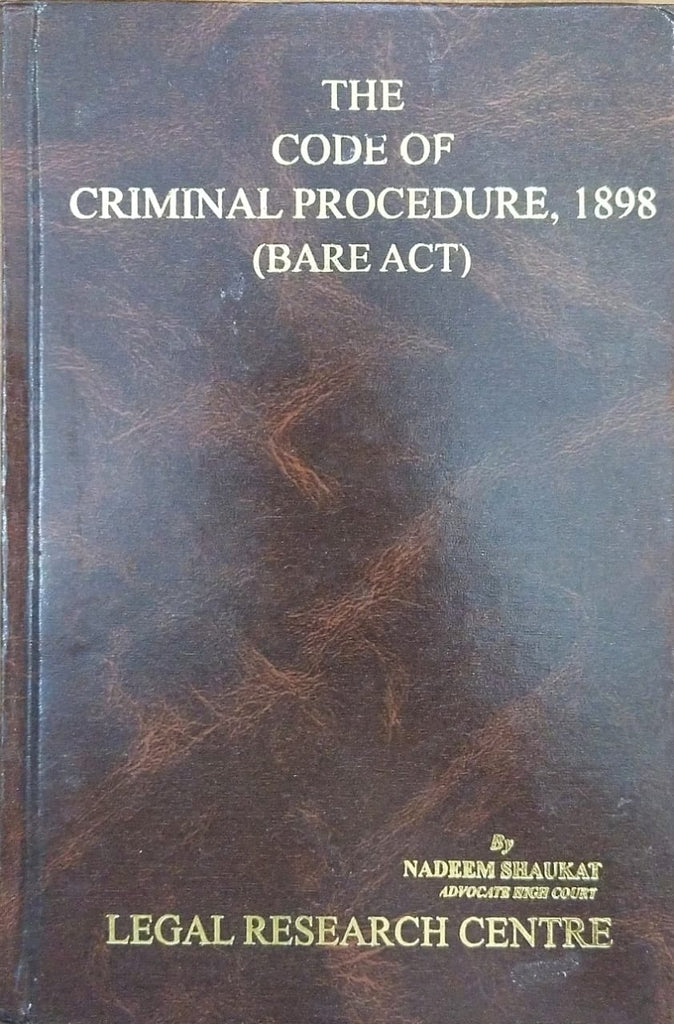 The Code of Criminal Prodedure,1898 (Bare Act) by Nadeem Shaukat ...